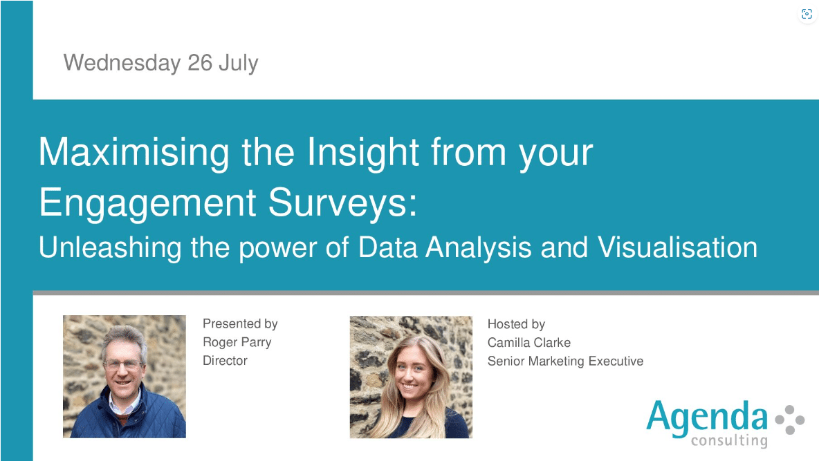 Webinar Recording Maximising the Insight from your Engagement Surveys - Agenda Consulting